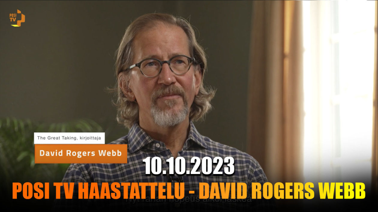 Posi Tv – Vartioimassa ihmiskunnan vapautta, David Rogers Webb – Rapsodia
