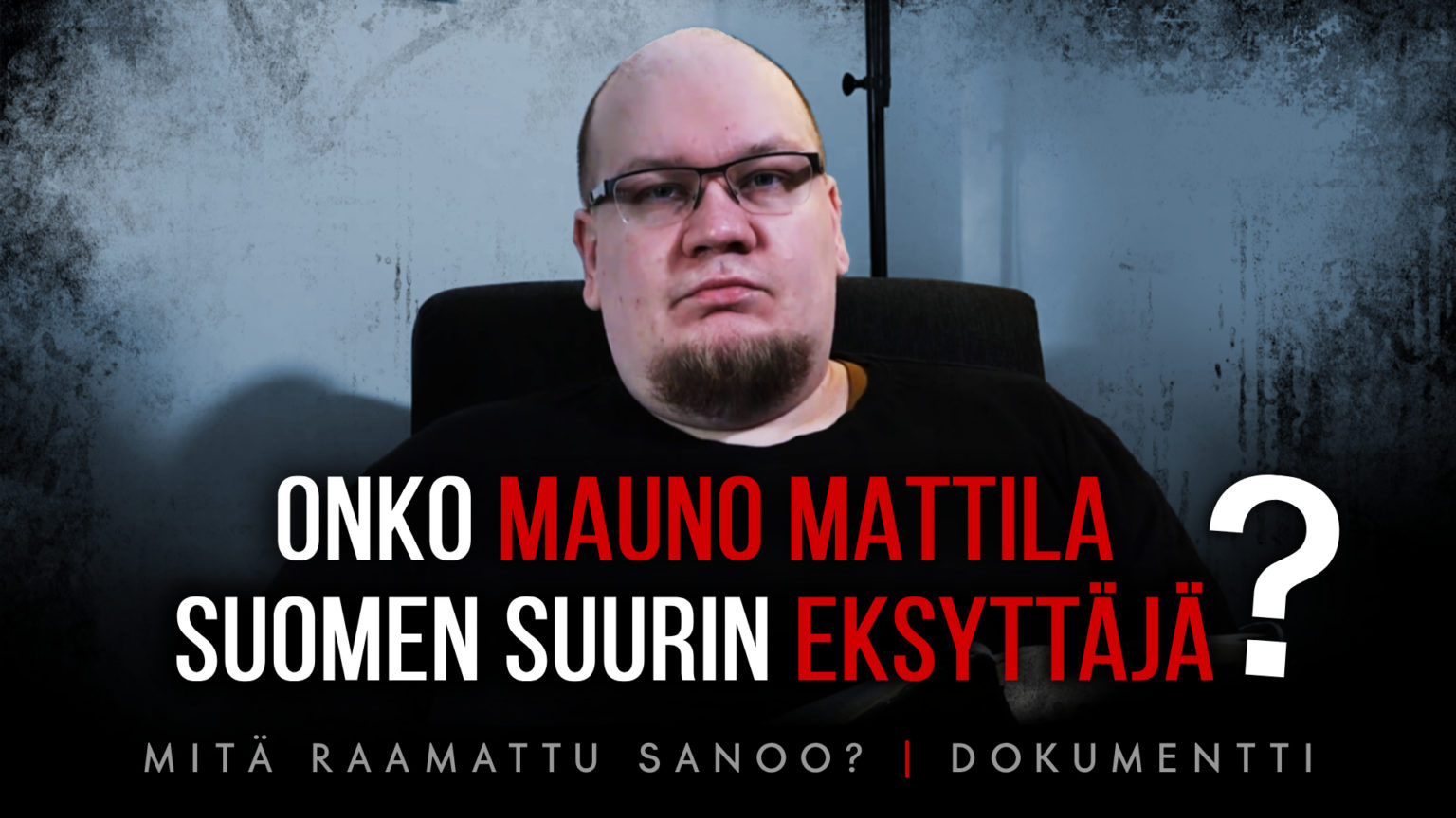 Onko Mauno Mattila Suomen suurin eksyttäjä? – Rapsodia